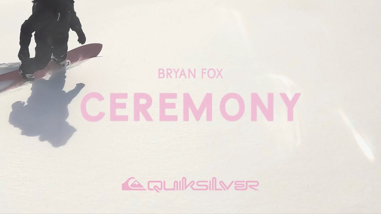 CEREMONY - BRYAN FOX - ilovemyboard