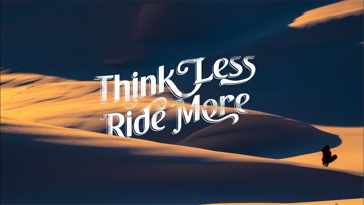 THINK LESS RIDE MORE FULL VIDEO - ilovemyboard