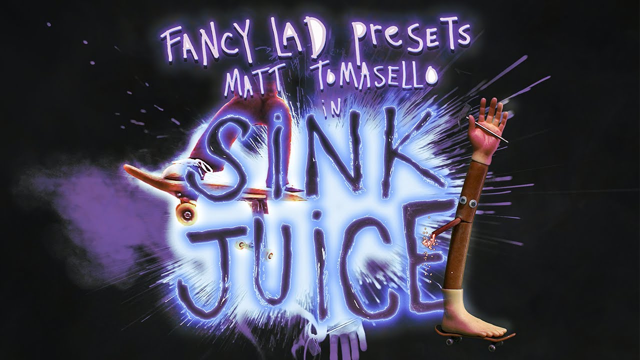 SINK JUICE - MATT TOMASELLO FULL PART - ilovemyboard